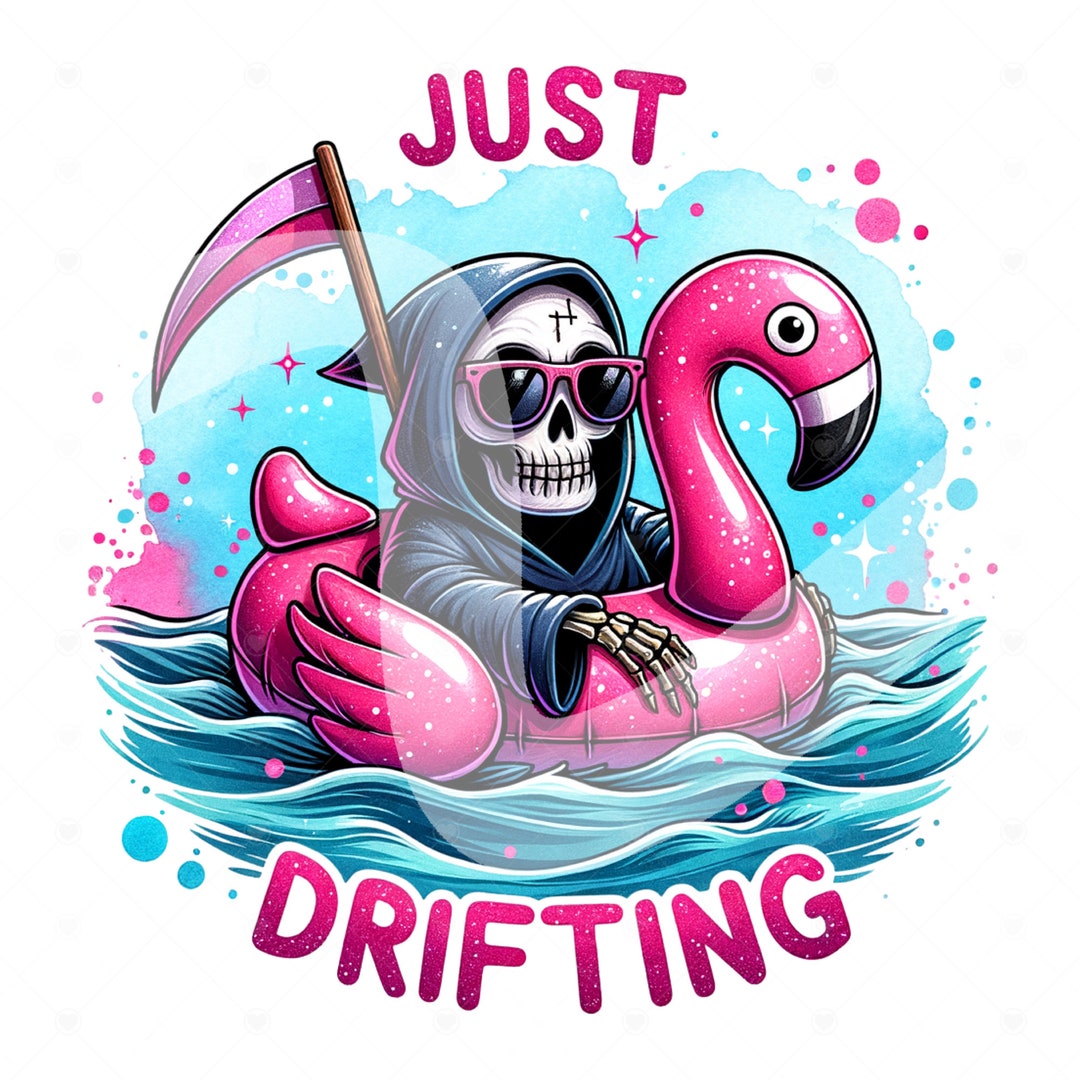 Funny Summer Skeleton Clipart, Just Drifting PNG, Snarky Skeleton Sublimation Design, Grim ...
