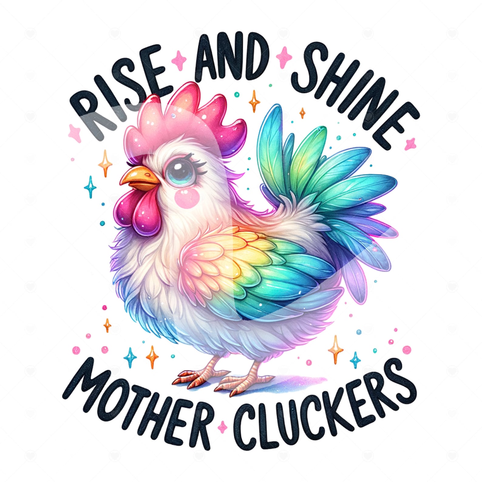 Rise and Shine Mother Cluckers PNG, Funny Chicken Clipart, Snarky ...