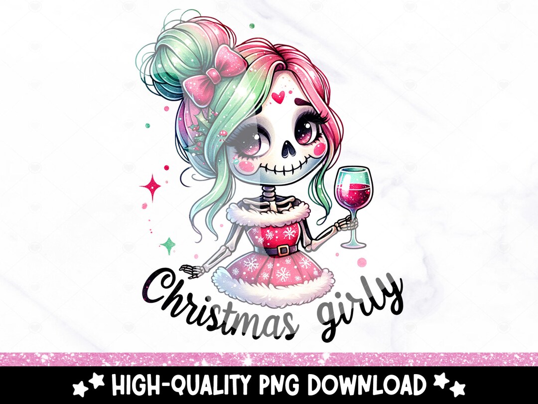 Christmas Girly Skeleton PNG: Holiday Sublimation Design (digital ...