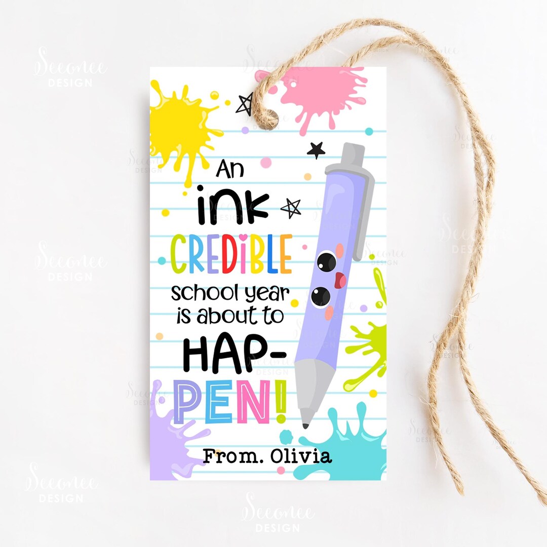 First Day of School Gift Tags Ink-credible School Year is About to Hap ...