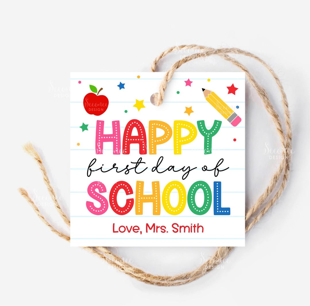 Editable Happy First Day of School Gift Tag Template Printable Back to ...