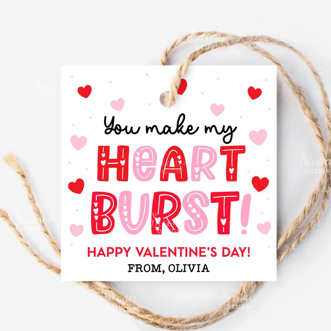 You Make My Heart Burst Valentine's Day Gift Tag, Printable Valentine ...