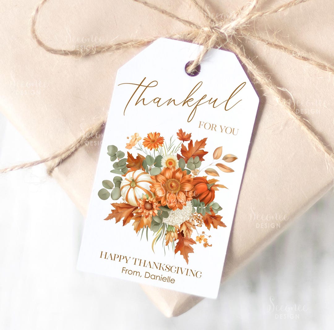 Thankful for You Gift Tag, Happy Thanksgiving Gift Tags Printable ...
