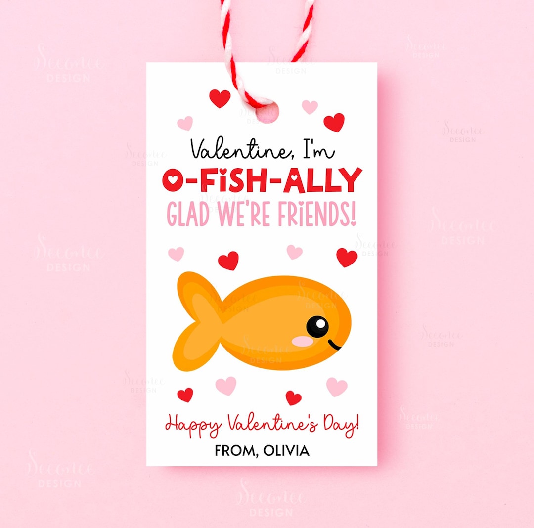 Printable Valentine Goldfish Tags O-fish-ally Glad We're Friends Kids ...