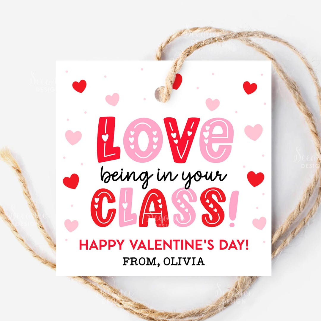 Printable Valentine's Day Cookie Tag Love Being in Your Class Teacher ...