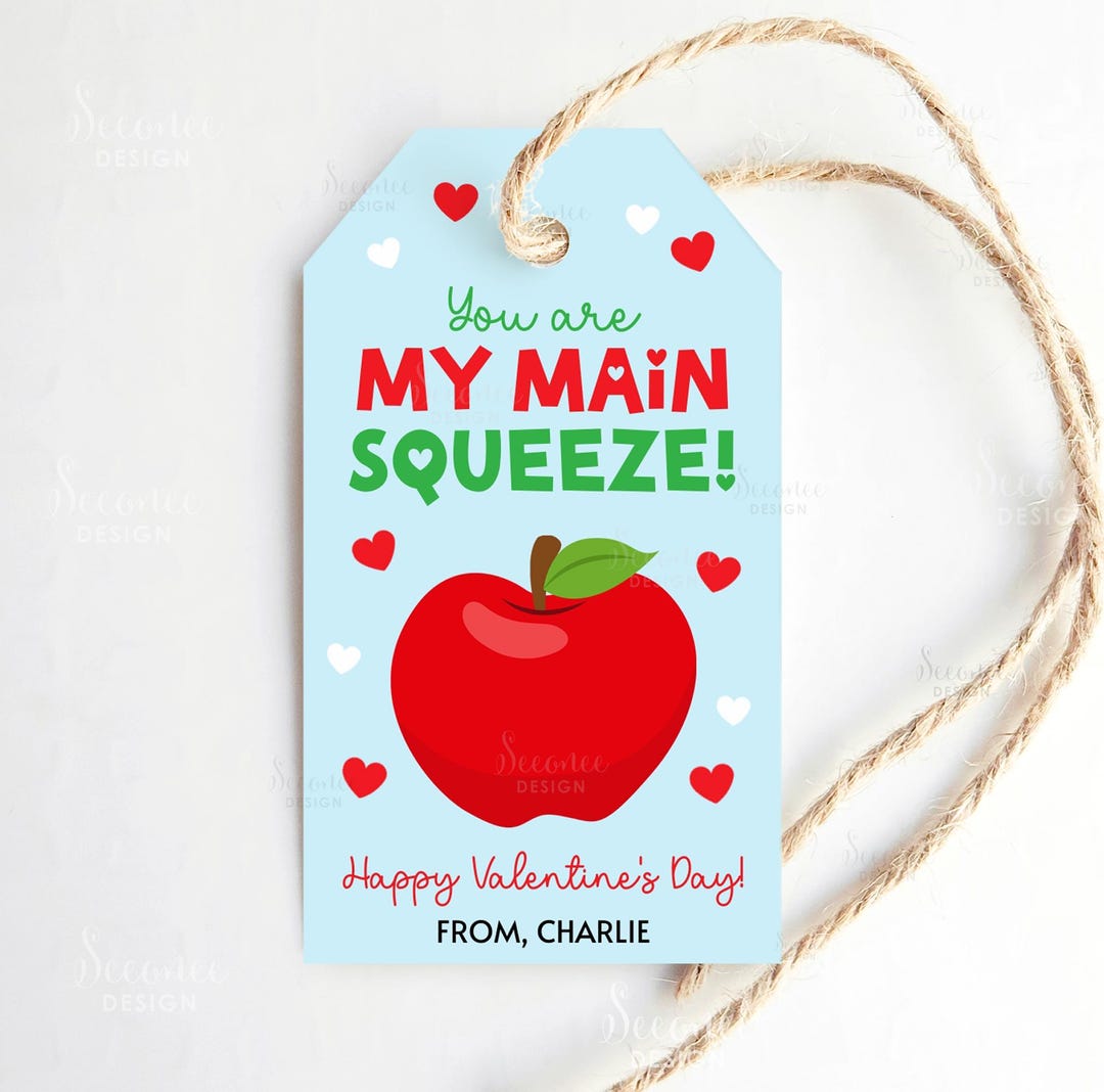 Printable Valentines Applesauce Gift Tag You're My Main Squeeze ...