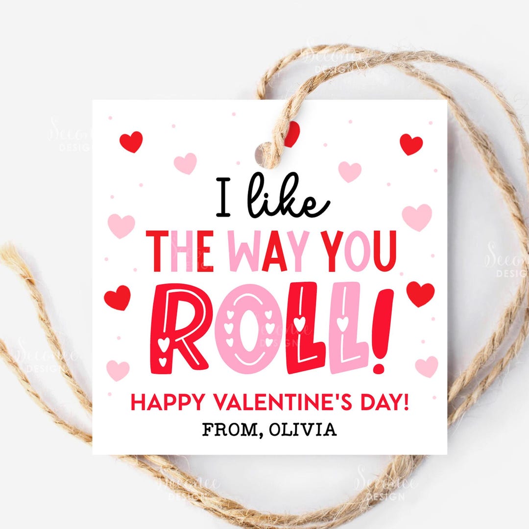 I Like the Way You Roll Valentine Tags, Valentine's Day Gift Tag ...