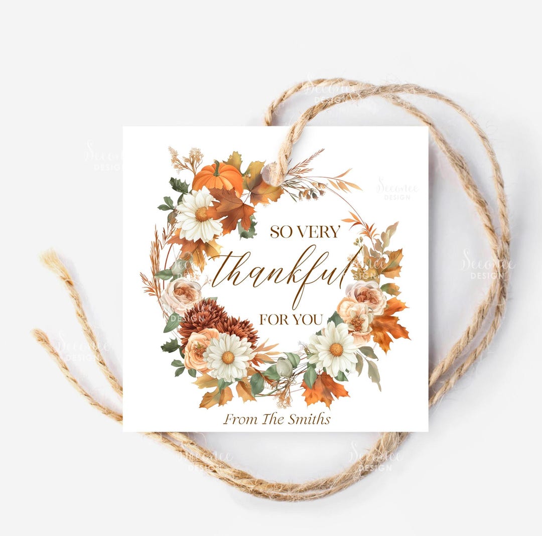 Thanksgiving Gift Tag Printable, so Very Thankful for You Tag, Editable ...