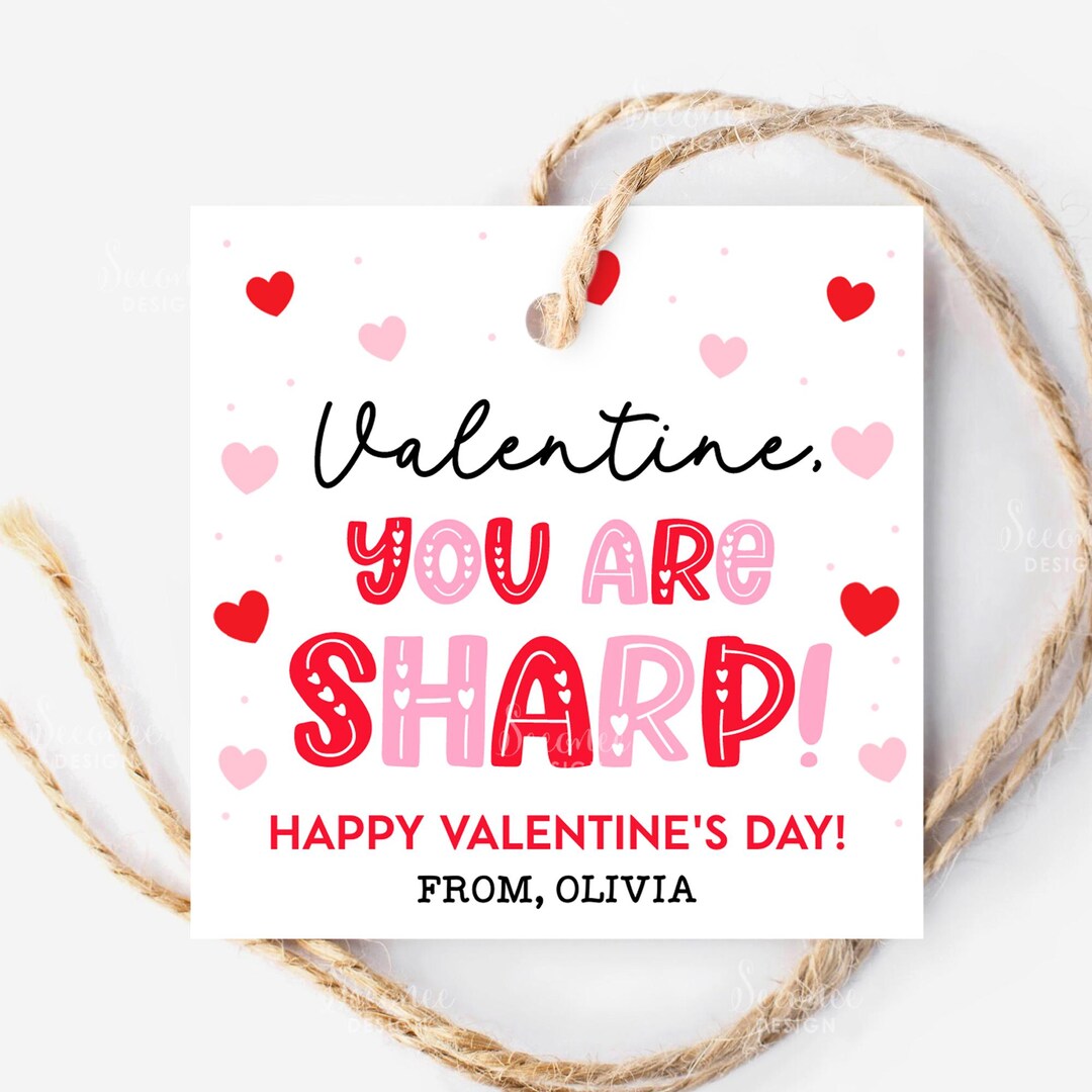 Printable You're A Sharp Valentines Gift Tags, Sharp Pen Favor Tags ...