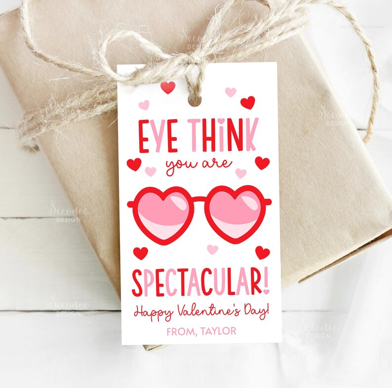 Editable Heart Sunglasses Valentine's Day Tag, Eye Think You Are ...