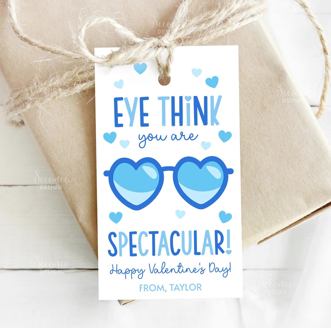 Eye Think You Are Spectacular Gift Tag Editable Sunglasses Valentine ...