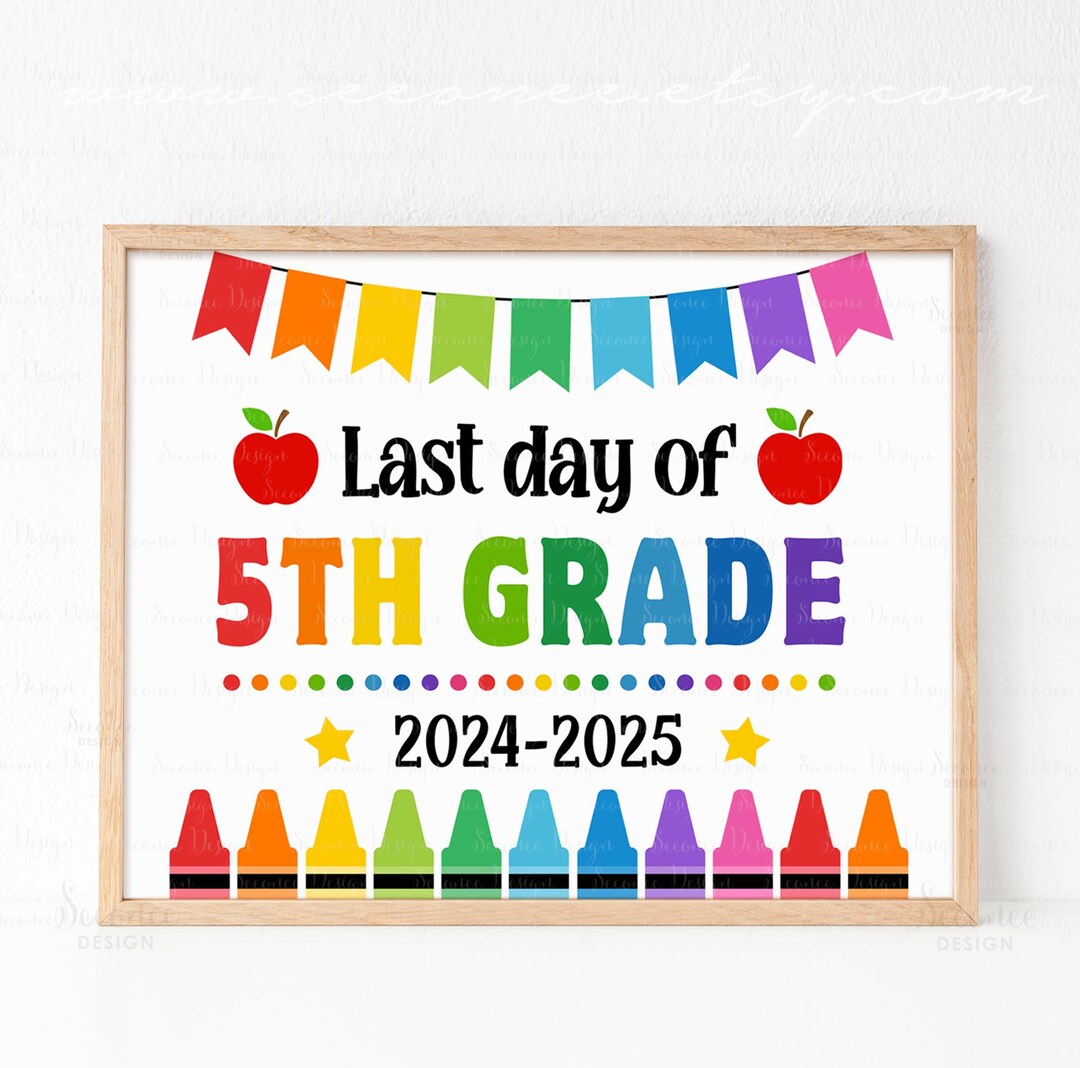 Last Day of 5th Grade Sign, Last Day of Fifth Grade Sign, Last Day of ...