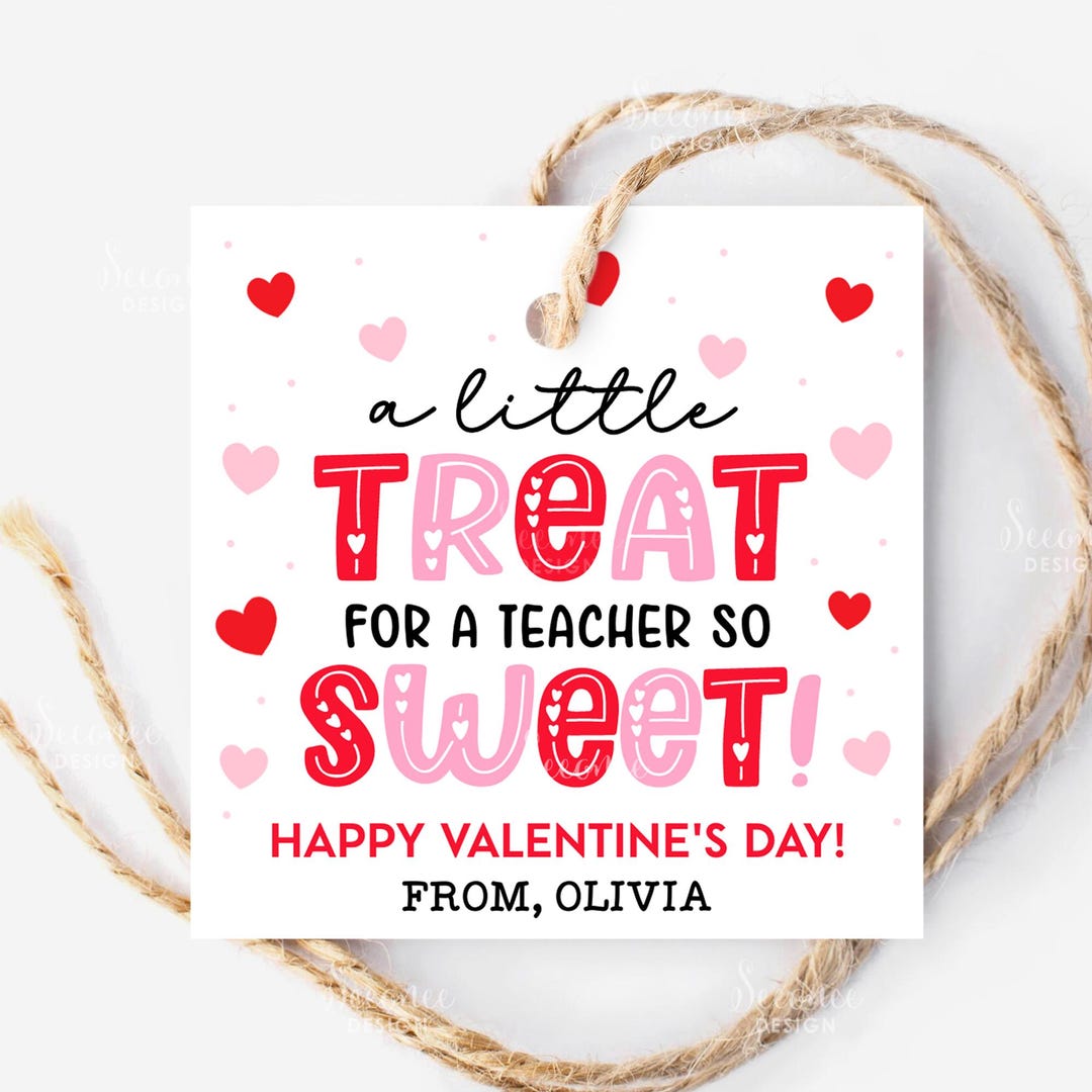 Valentines Teacher Gift Tag, A Little Treat for A Teacher so Sweet Gift ...