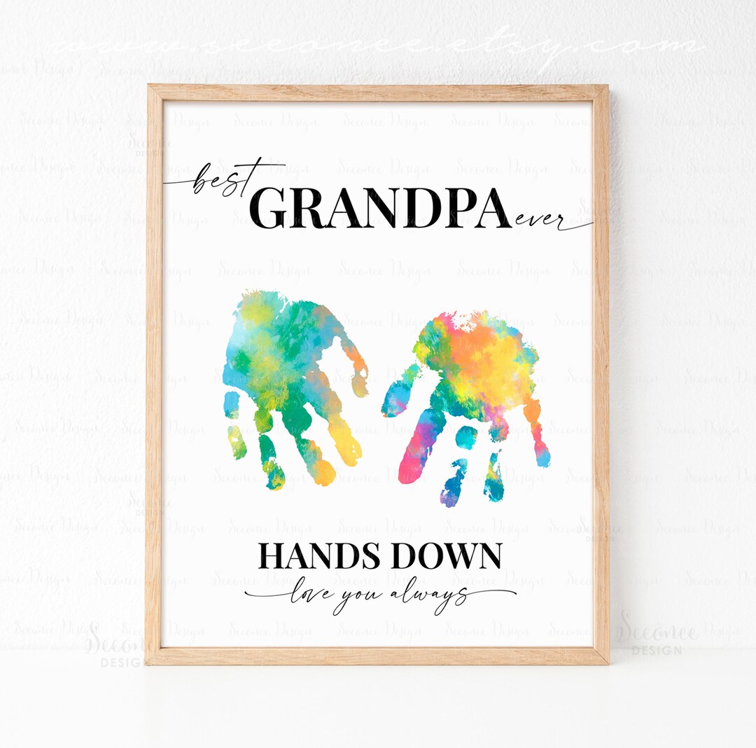 Best Grandpa Ever Hands Down Handprint Craft, Fathers Day Grandpa ...