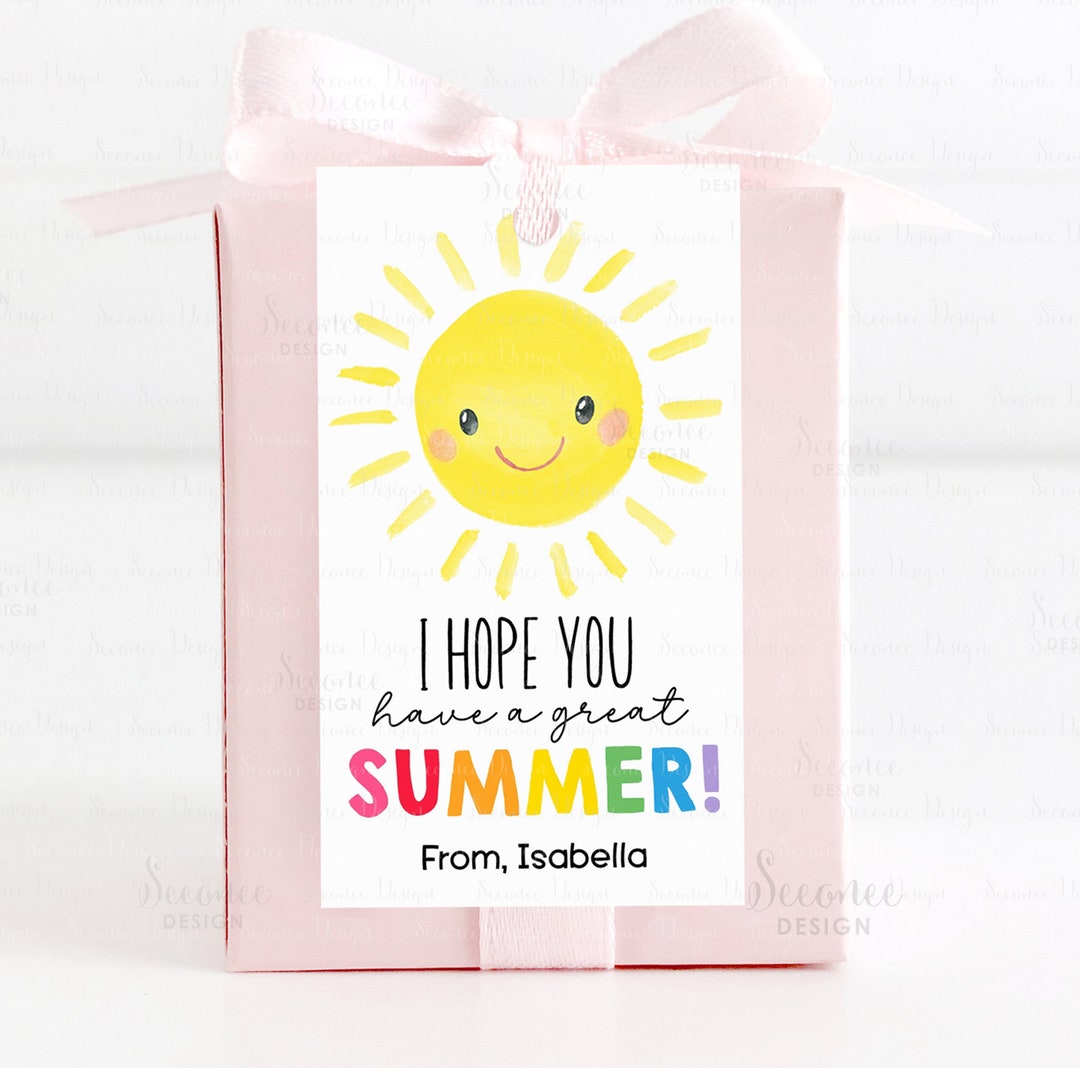 I Hope You Have A Great Summer Gift Tag, Editable Last Day of School ...
