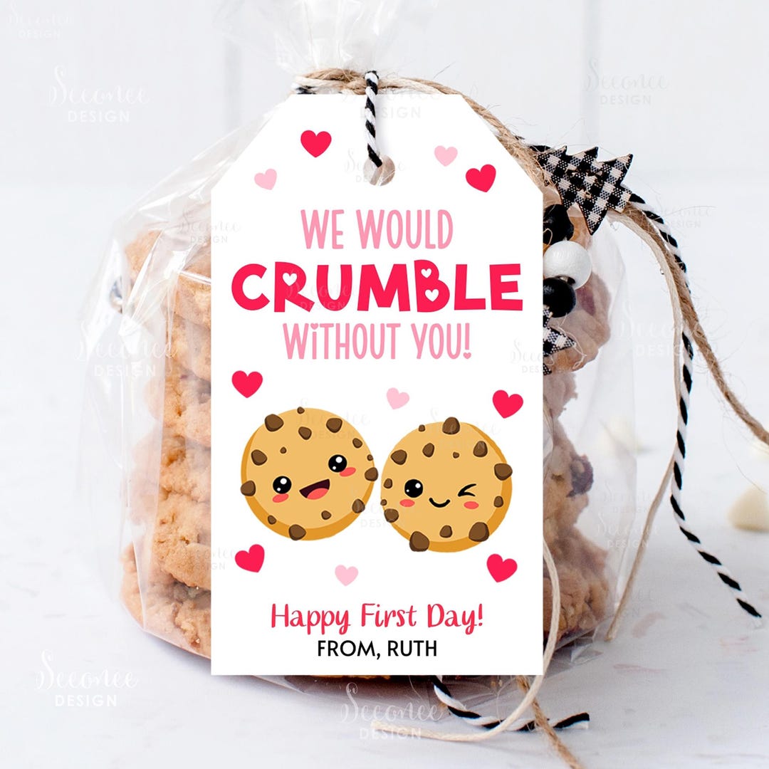 Crumble Without You First Day of School Cookie Gift Tag Template ...