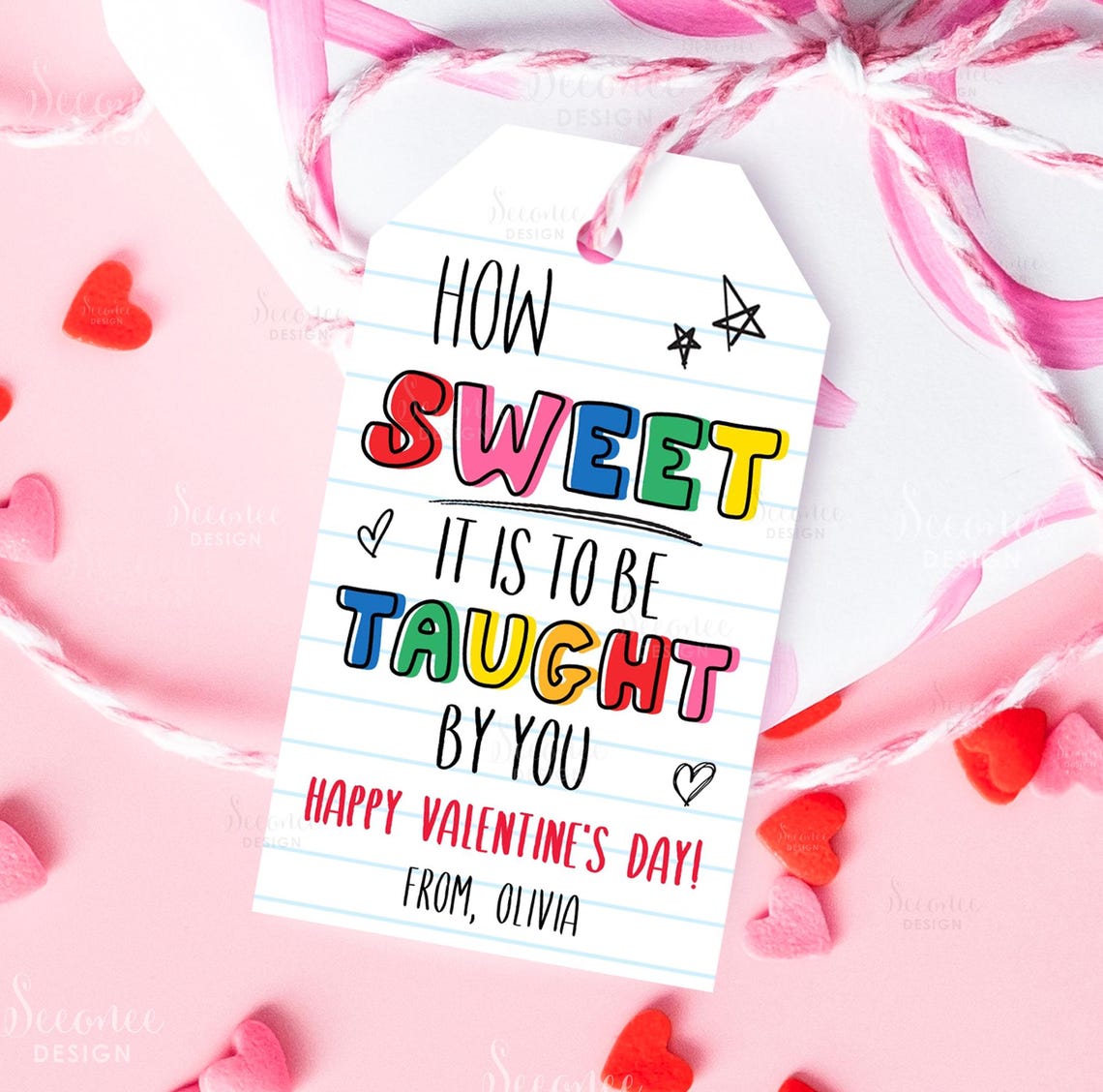 Editable Teacher Valentine Gift Tags How Sweet It is to Be Taught by ...