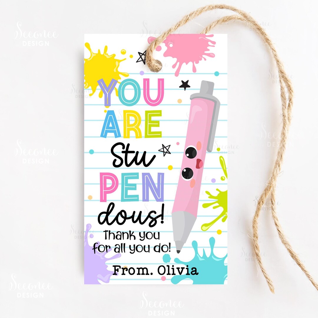 You Are Stupendous Gift Tag, Printable End of School Year Pen Favor ...