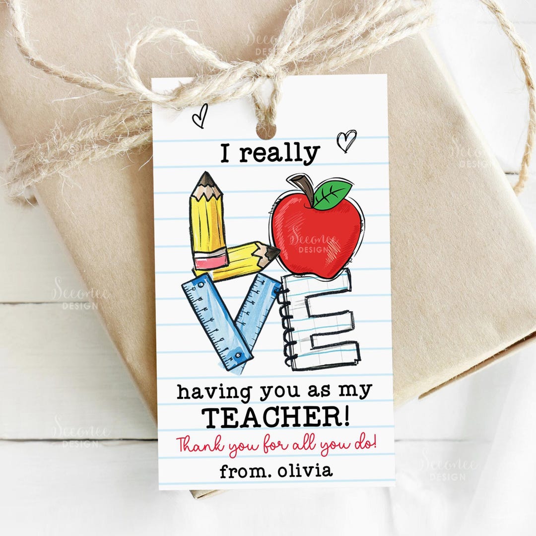 Teacher Appreciation Gift Tag Printable I Love Having You as My Teacher ...