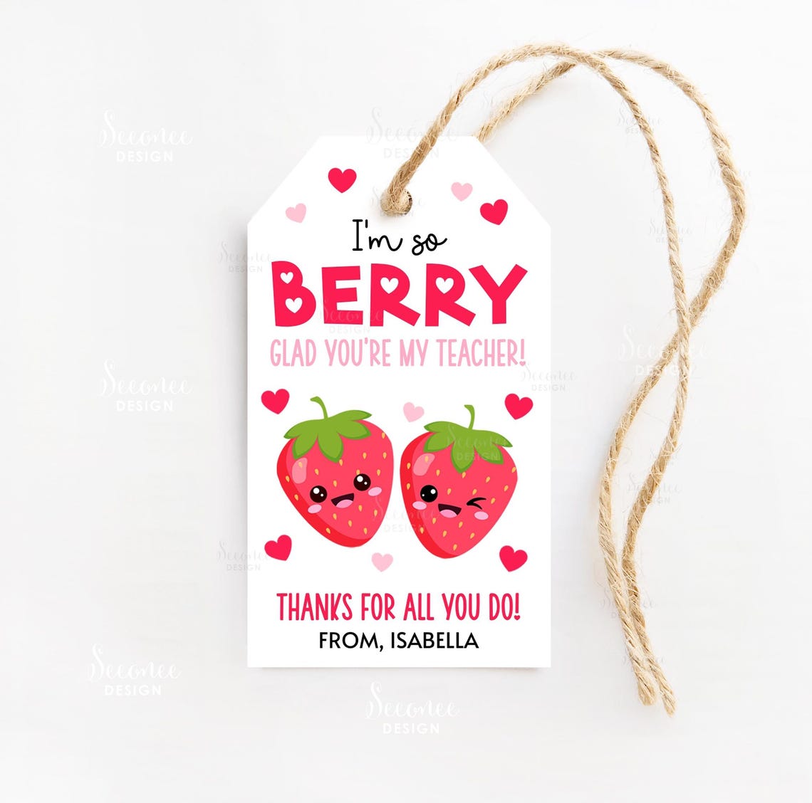 Printable Strawberry Teacher Appreciation Tag Berry Grad You're My ...