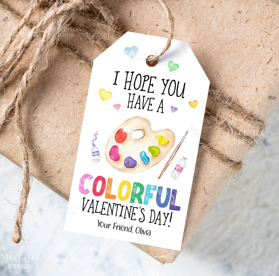 Paint Valentine Gift Tag Printable I Hope You Have A Colorful Valentine ...