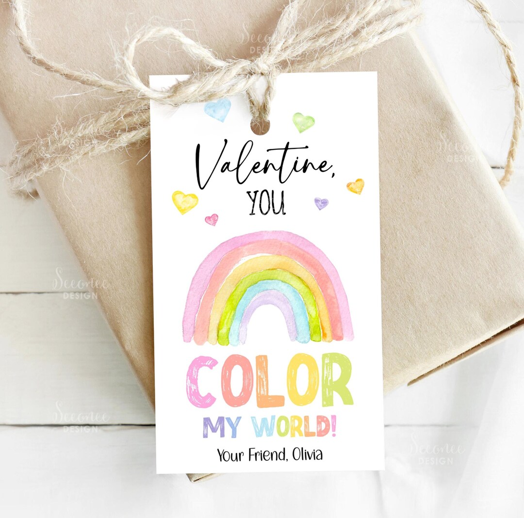 Editable Rainbow Valentine's Day Gift Tag Valentine You Color My World ...