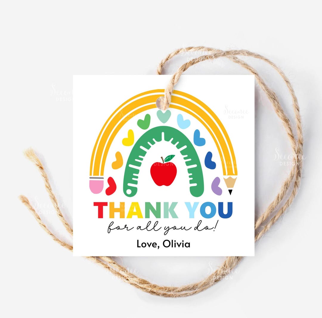 Editable Last Day of School Tag, Thank You End of Year Teacher Gift Tag ...