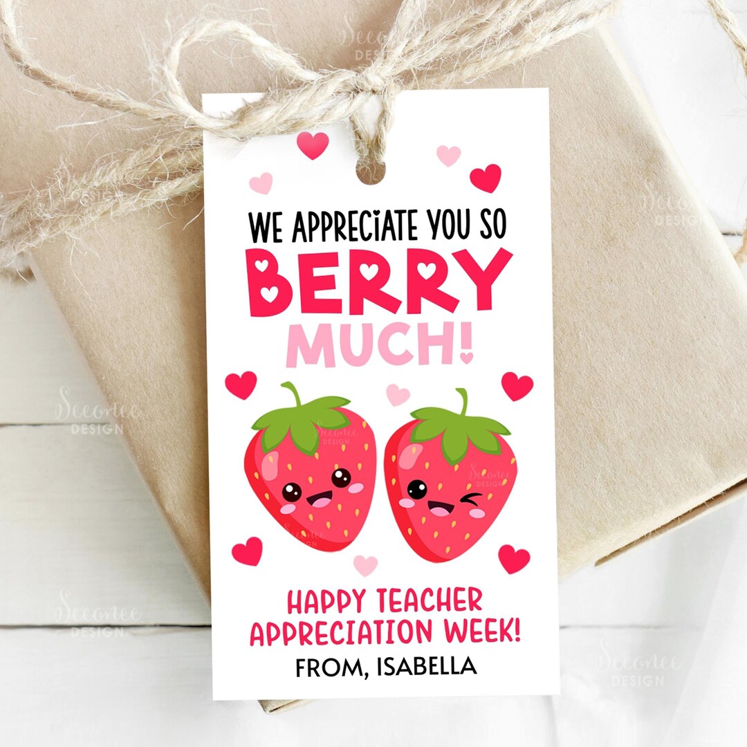 Strawberry Gift Tags We Appreciate You so Berry Much School Staff ...