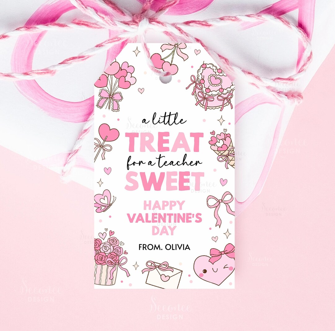 Valentine's Day Gift Tags for Teacher Editable A Little Treat for A ...