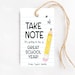 Take Note It's Going to Be A Great School Year Tag Back to School Gift ...