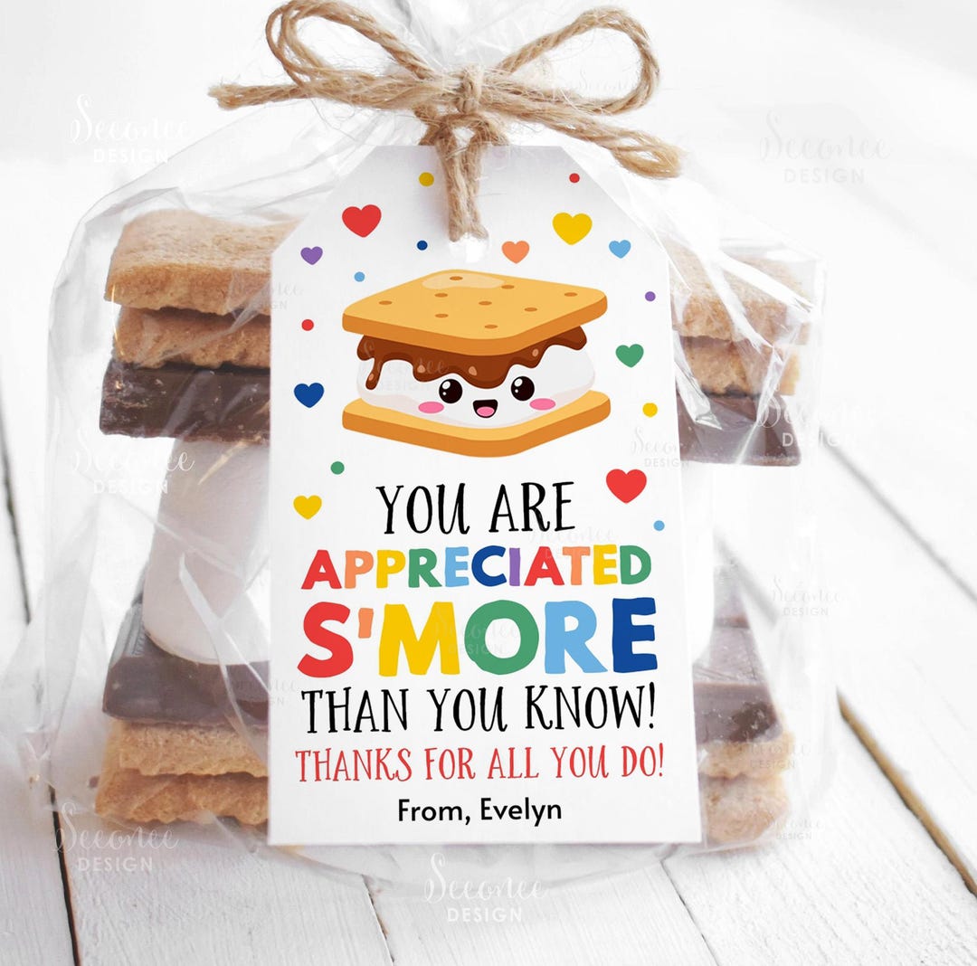 Editable S'mores Gift Tag You Are Appreciated Smore Than You Know Tag ...