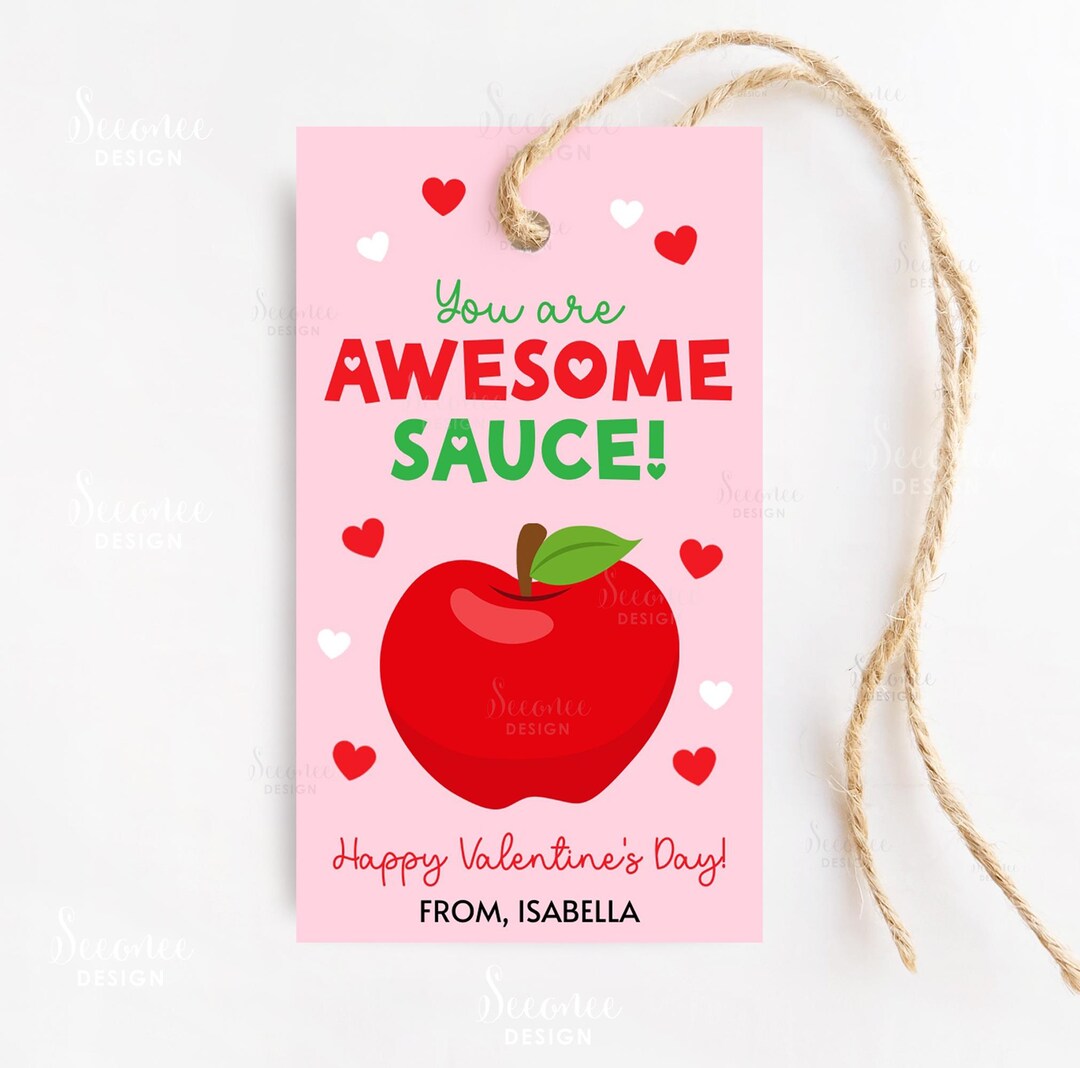 Applesauce Valentine Gift Tag Template You Are Awesome-sauce Favor Tag ...