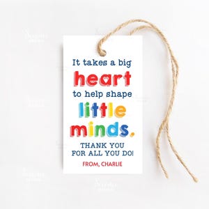 Teacher Appreciation Tags It Takes A Big Heart to Help Shape Little ...