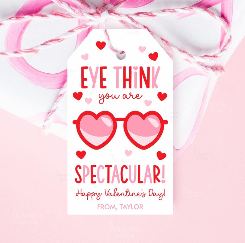 Editable Heart Sunglasses Valentine's Day Tag, Eye Think You Are ...