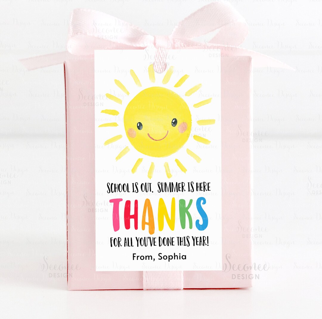 School is Out Summer is Here Thank You Gift Tag End of School Year ...