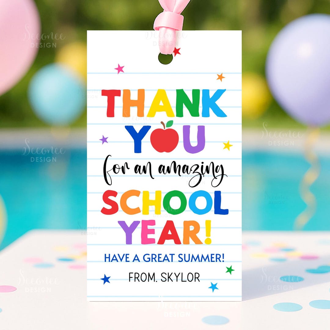 Thank You for an Amazing School Year Gift Tags Printable End of Year ...