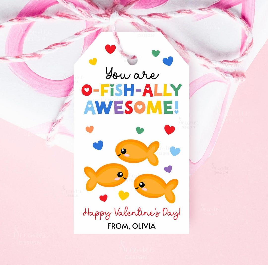 Valentine Goldfish Gift Tag Printable You Are O-fish-ally Awesome ...