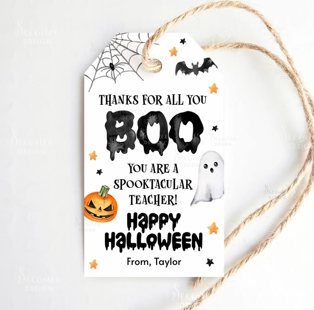 Thanks for All You Boo You Are A Spooktacular Teacher Happy Halloween ...