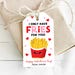 French Fries Valentine Gift Tag Printable I Only Have Fries for You ...