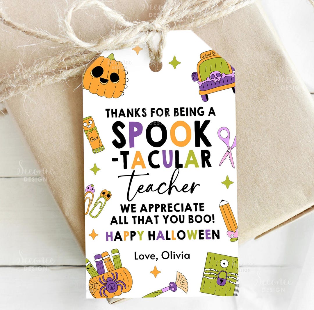 Thanks for Being A Spooktacular Teacher Halloween Gift Tags, School ...