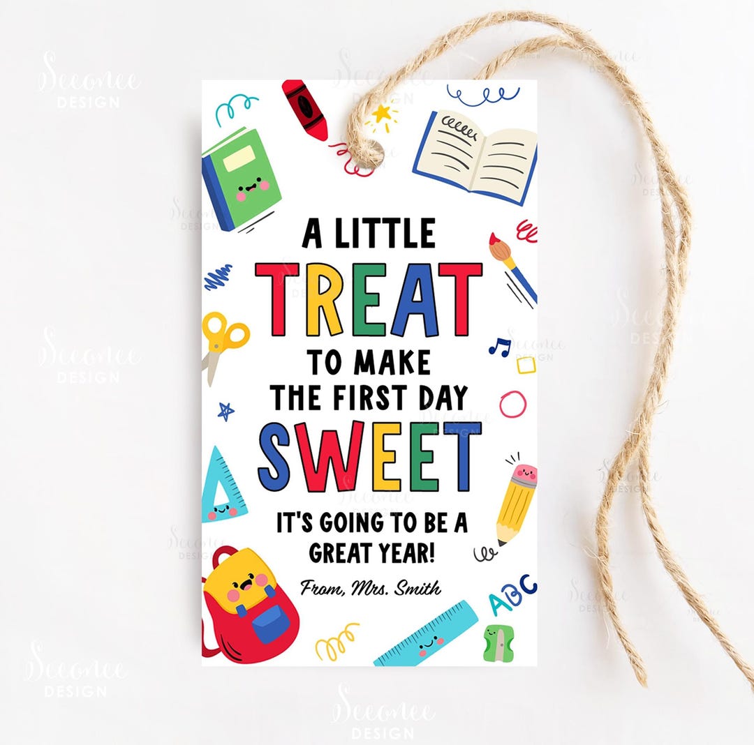 A Little Treat to Make the First Day Sweet Tag, Editable Back to School ...