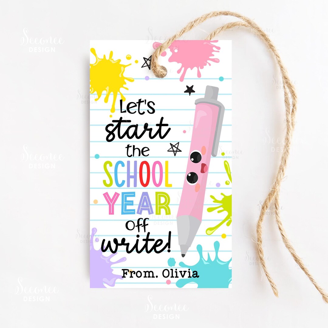 Printable Back to School Gift Tag Let's Start This Year off Write Pen ...