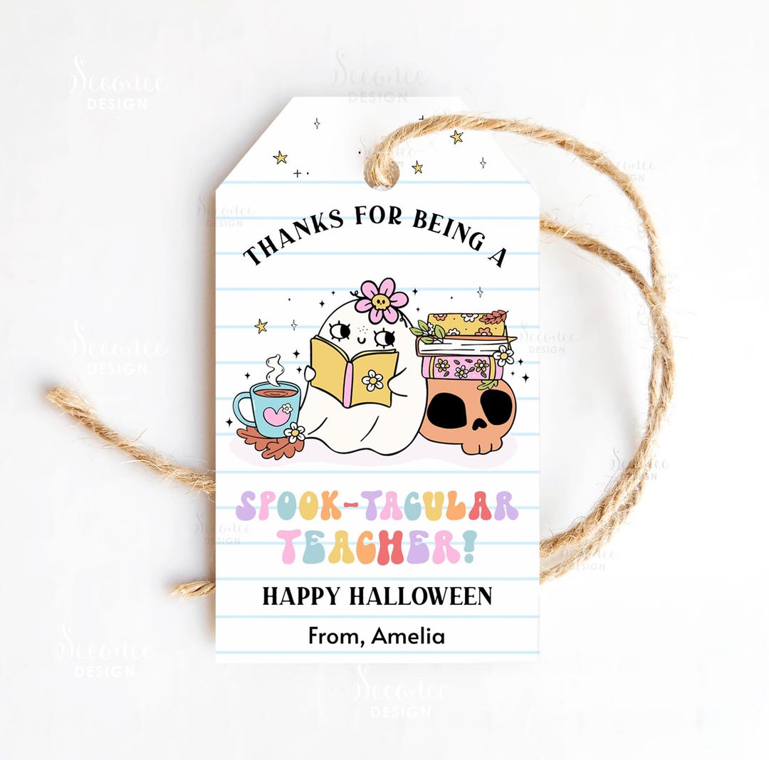 Printable Halloween Gift Tag for Teachers, Thanks for Being A ...