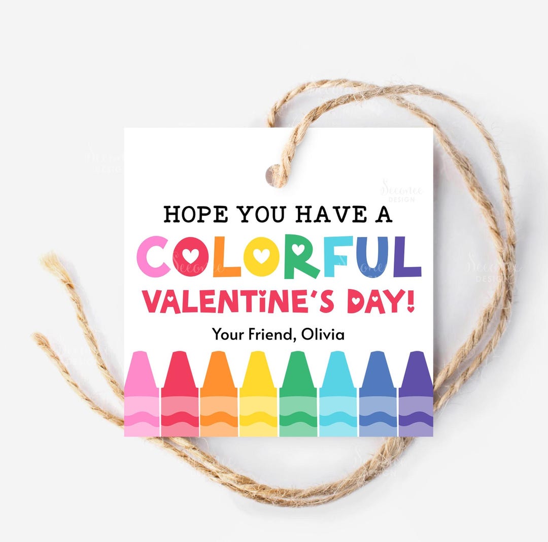 Hope You Have A Colorful Valentine's Day Gift Tag, Color Crayon ...