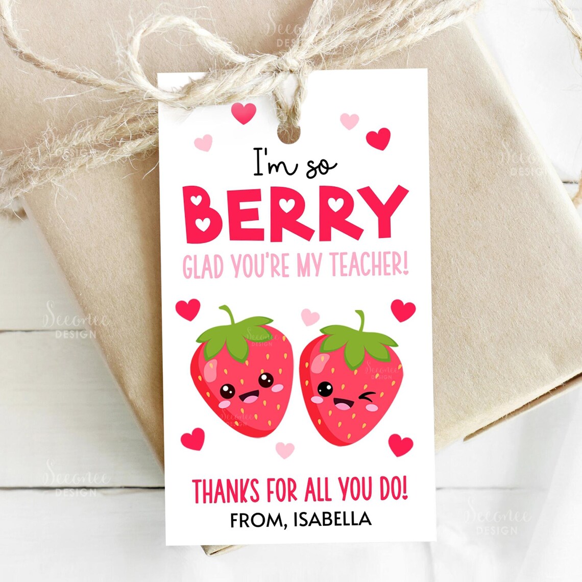 Printable Strawberry Teacher Appreciation Tag Berry Grad You're My ...
