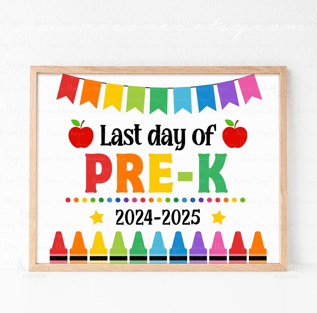 Last Day of Pre-k Sign, Last Day of Pre K Photo Prop Sign, End of Year ...