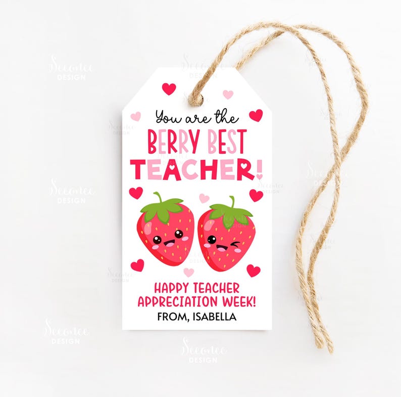 Berry Best Teacher Gift Tag Template, Printable Cute Strawberry Teacher ...