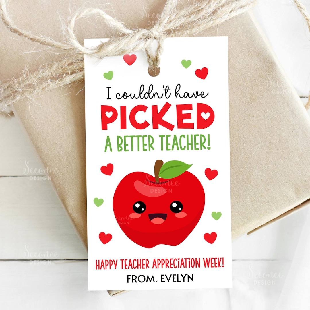 Apple Teacher Appreciation Week Gift Tags Printable, I Couldn't Have ...