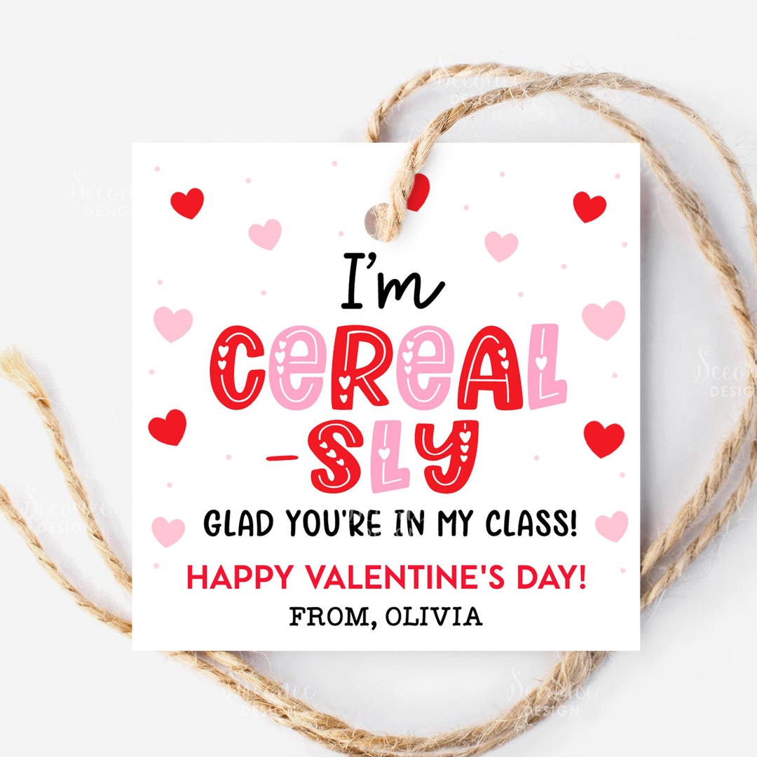 Cereal Valentine's Day Gift Tag, I'm Cereal-sly Glad You're in My Class ...