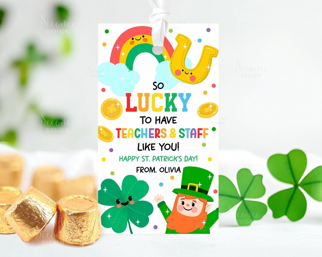 St Patricks Day Gift Tag for Teacher Staff Editable Lucky to Have ...